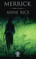 Książki :: Anne Rice - Merrick [PL] [PDF] [FIONA9] :: Ex-torrenty.org ...
